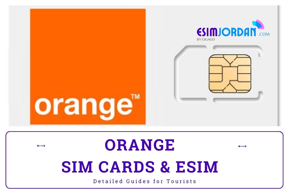 Orange SIM Cards Comprehensive Guide for Tourists 2025